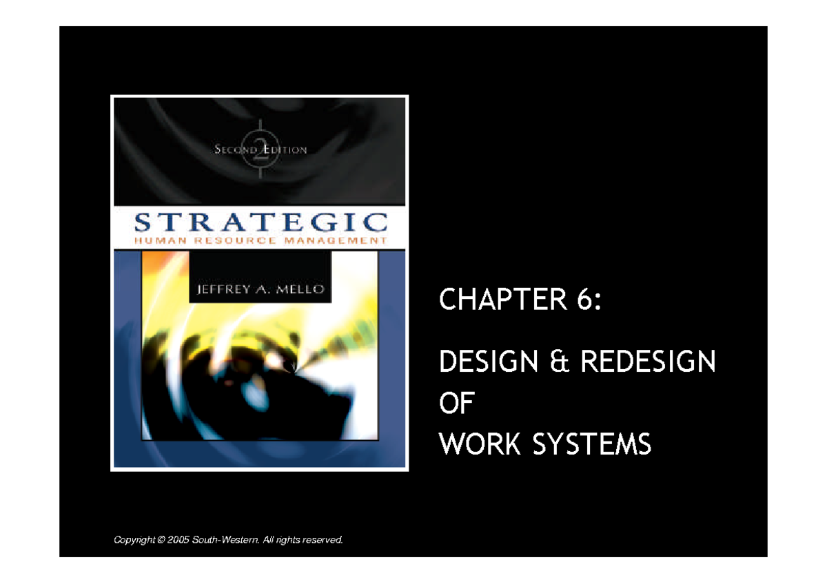 Chapter 06 2006 - Good - CHAPTER 6:CHAPTER 6: DESIGN & REDESIGN OF WORK ...