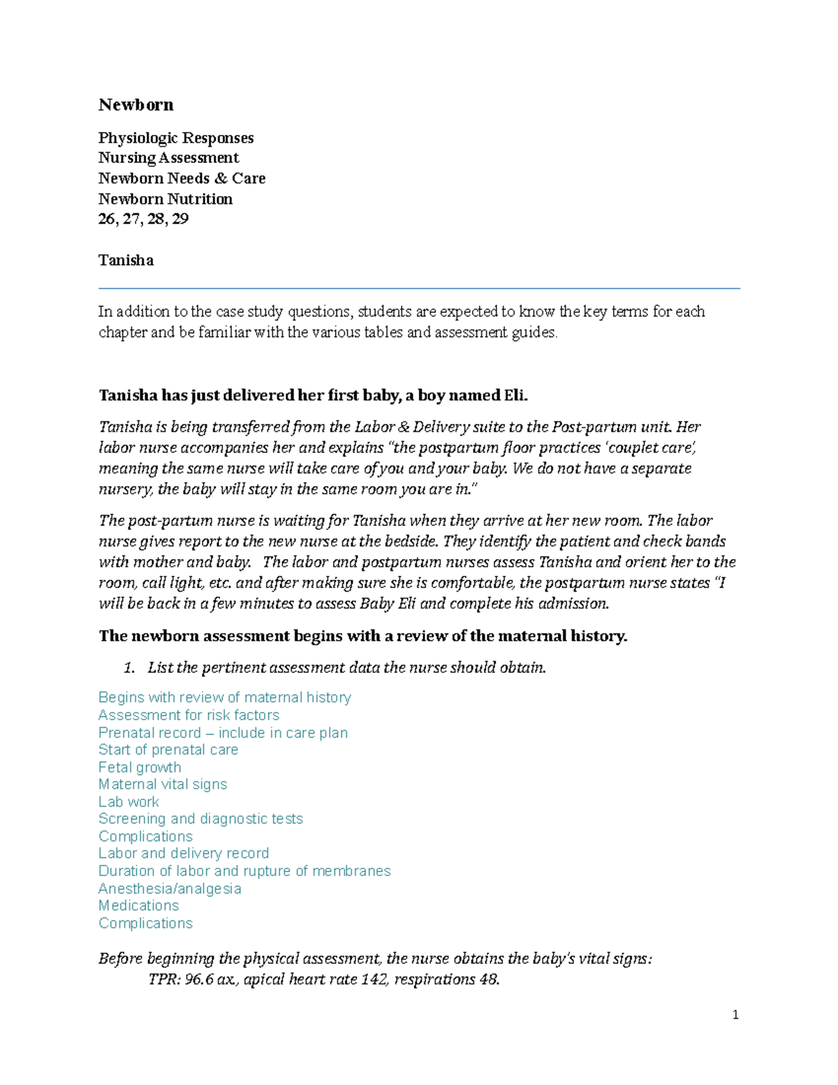 Newborn case study Tanisha - Newborn Physiologic Responses Nursing ...