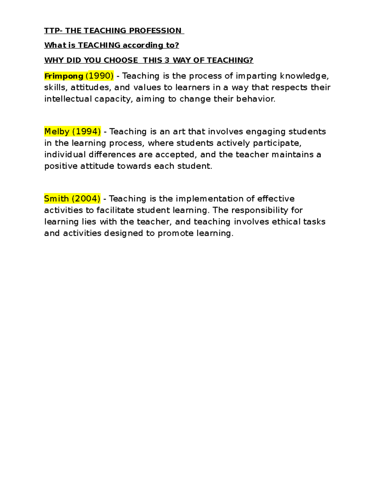 Document (3)TTPreport - TTP- THE TEACHING PROFESSION What is TEACHING ...
