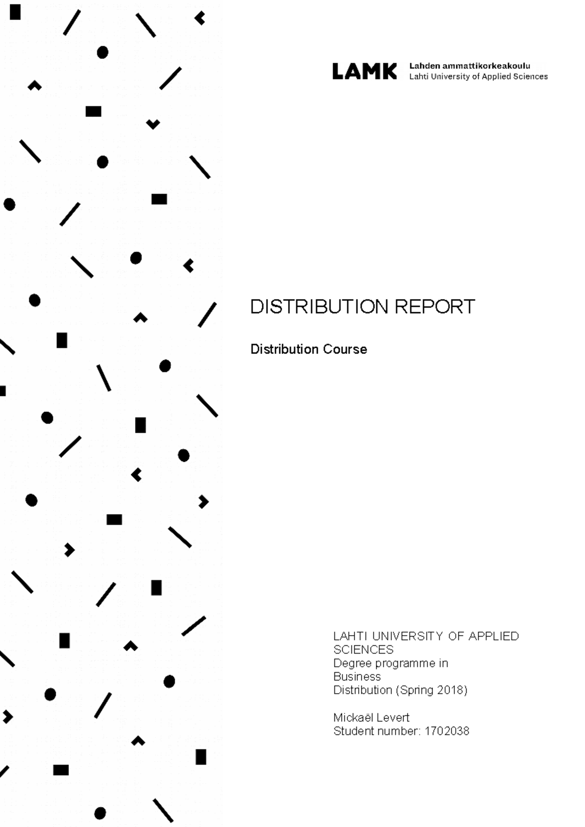 Distribution - basics - DISTRIBUTION REPORT Distribution Course LAHTI ...