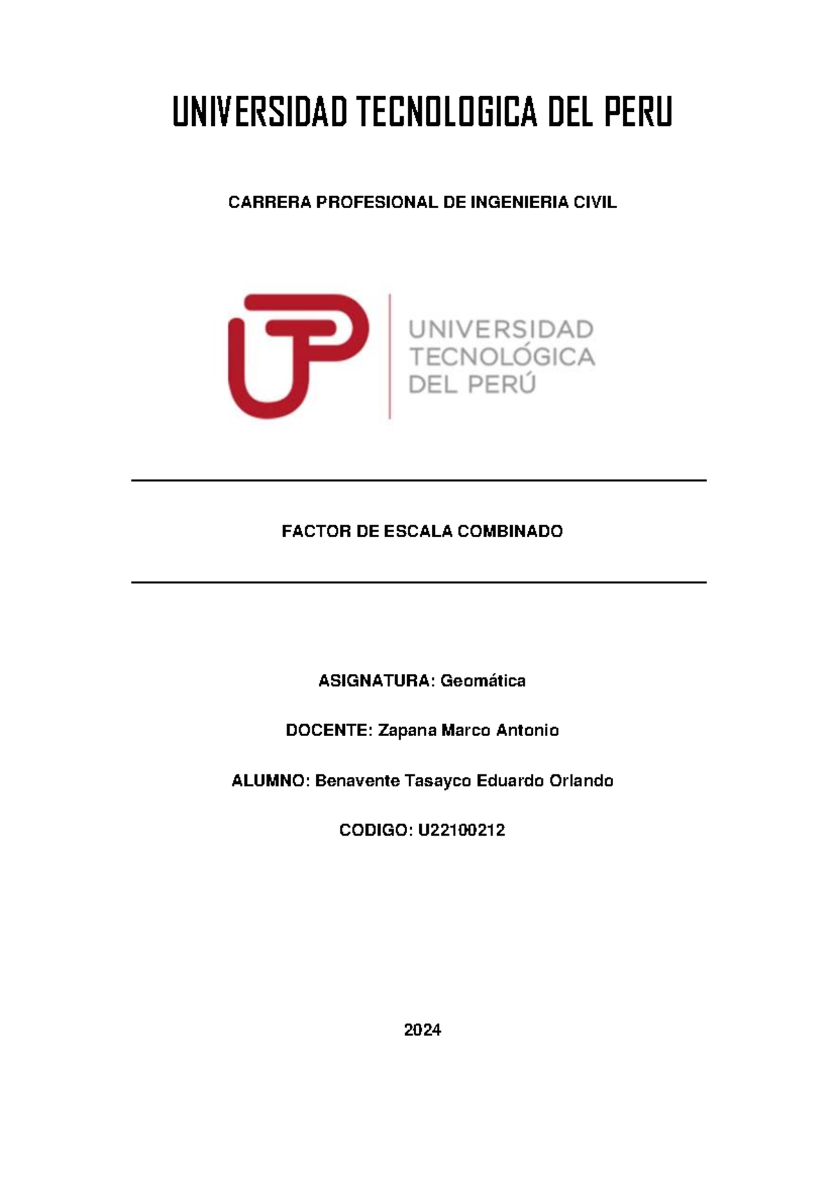Factor DE Escala Combinado - UNIVERSIDAD TECNOLOGICA DEL PERU CARRERA PROFESIONAL DE INGENIERIA ...