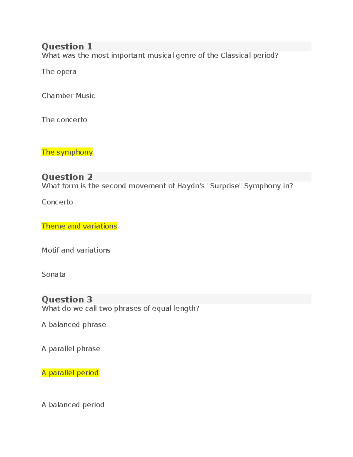 Classical Music - intro to humanities - Question 1 What was the most ...