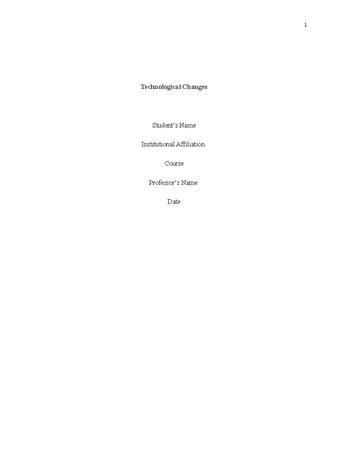 702600635 Technological changes seen in your lifetime - Technological Changes Student’s Name ...