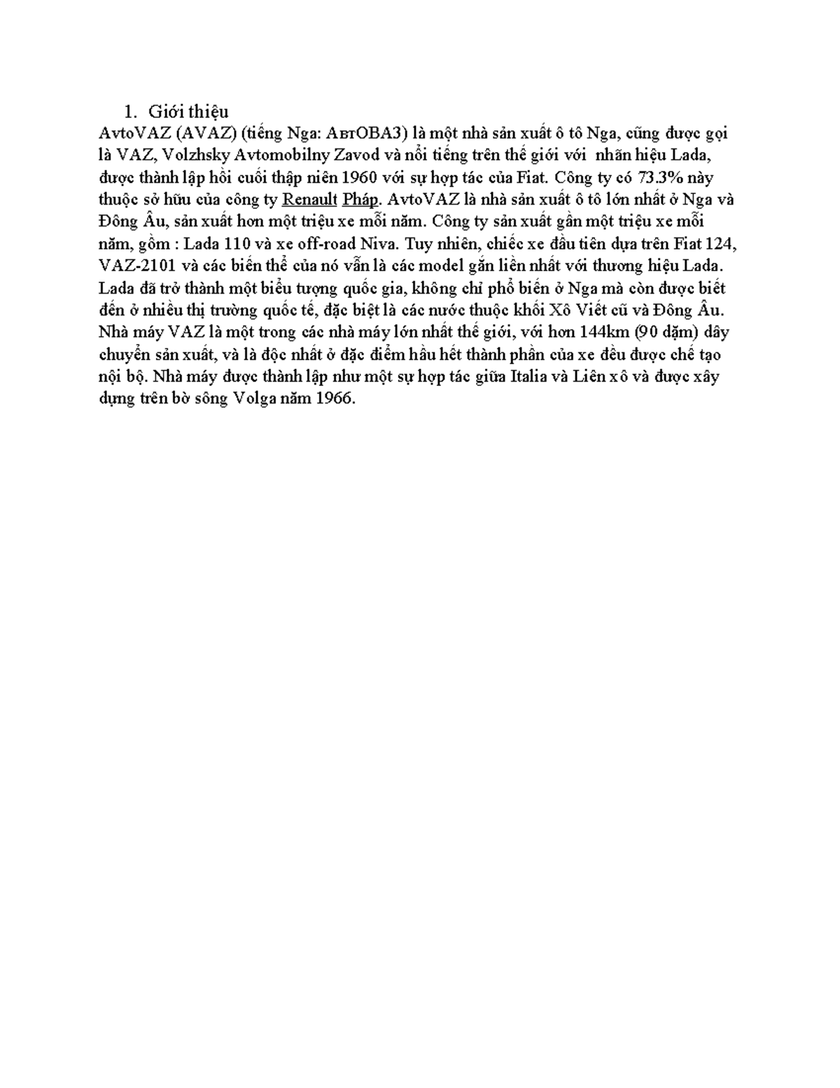 Tài liệu 1 - ibi101 - 1. Giới thiệu AvtoVAZ (AVAZ) (tiếng Nga: АвтOBA3) là một nhà sản xuất ô tô ...
