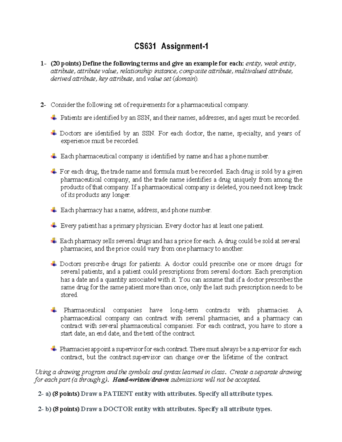 Assignment 1 DMSD - very good so much - CS631 Assignment- 1- (20 points) Define the following ...