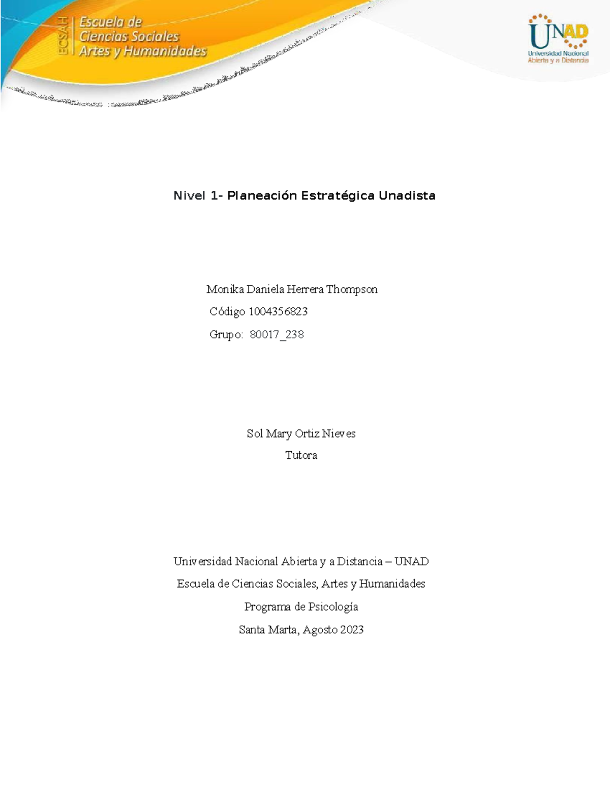 Nivel 1-Planeación estratégica Unadista-Monika Herrera Thompson - Nivel ...