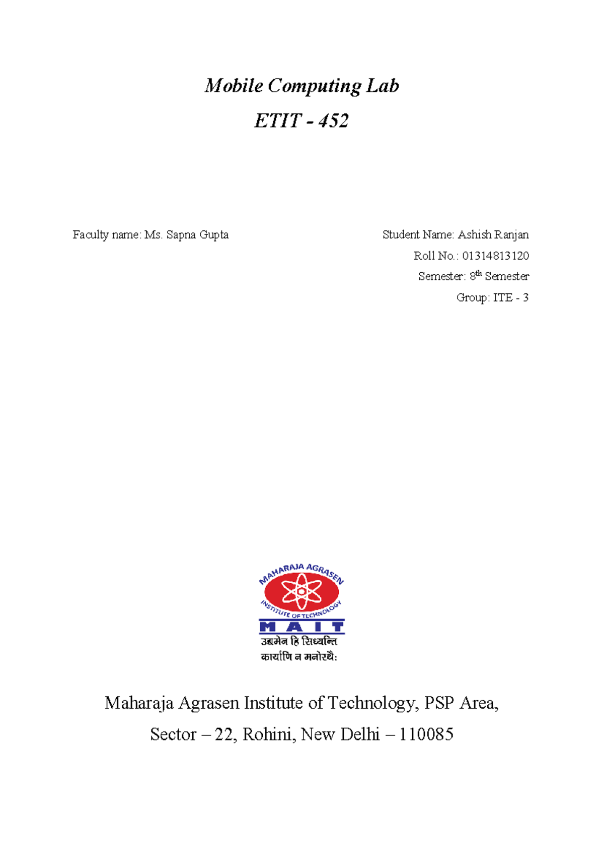 MC Lab file Final - Mobile Computing Lab ETIT - 452 ####### Faculty name: Ms. Sapna Gupta ...