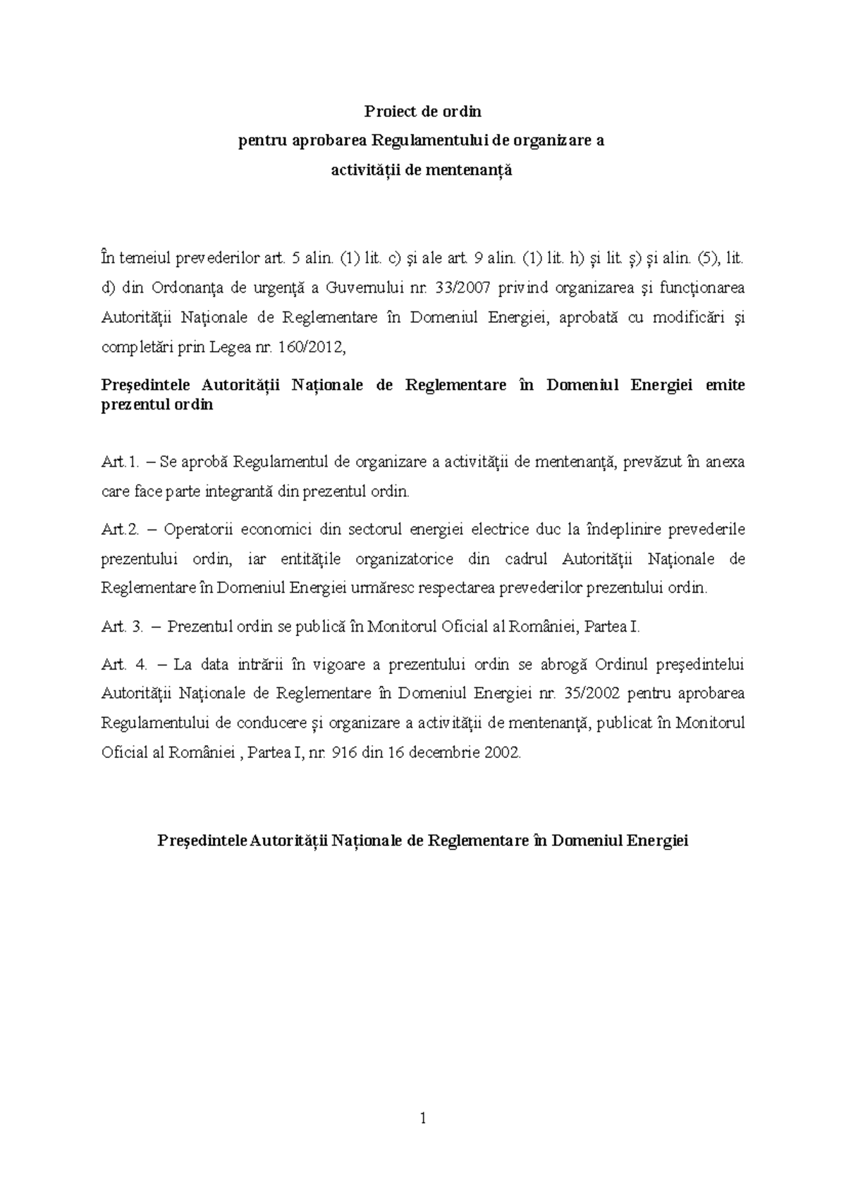 Proiect de ordin Mentenanta 30iunie - Proiect de ordin pentru aprobarea ...