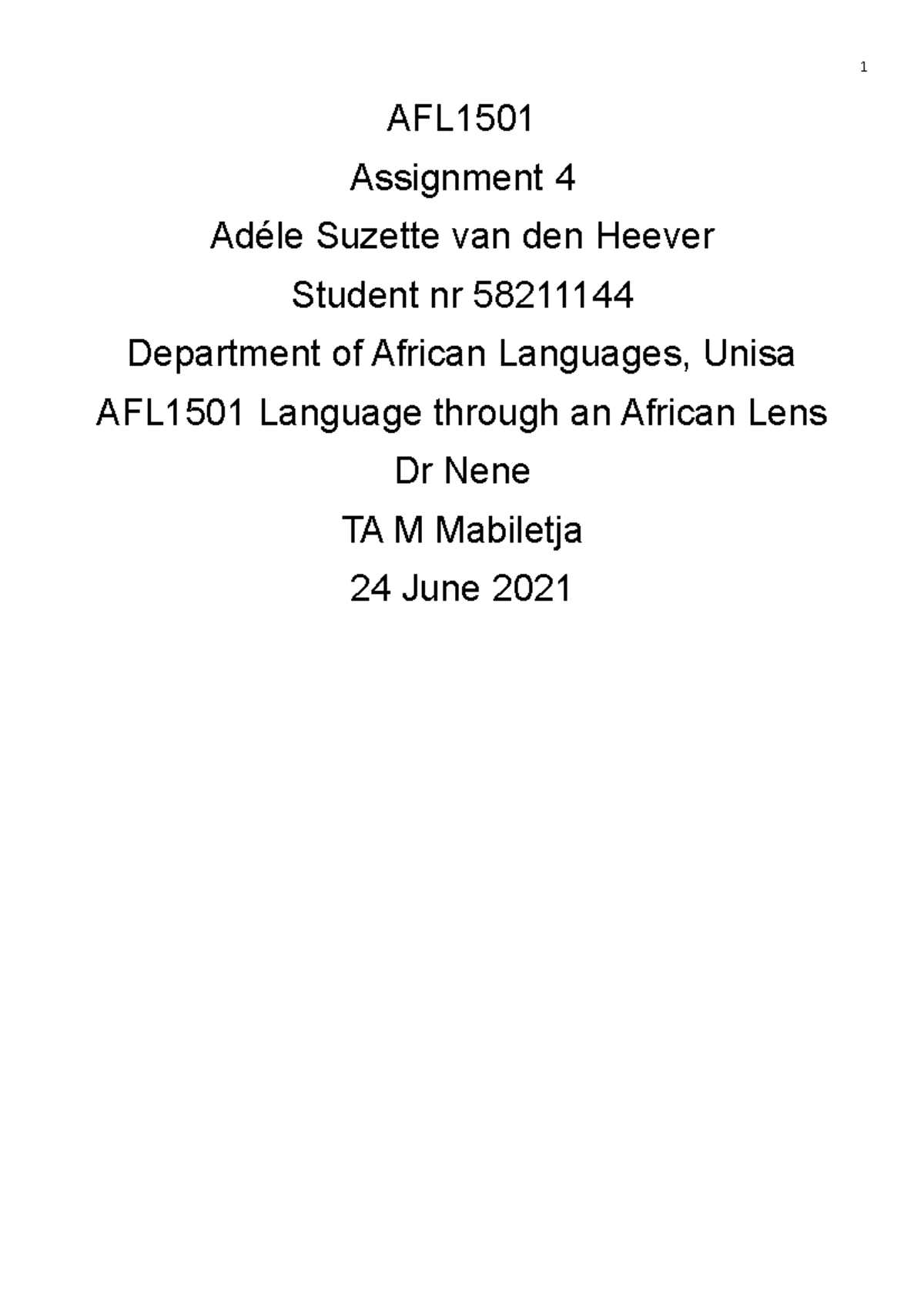 AFL1501 Ass 4 - AFL Assignment 4 Adéle Suzette van den Heever Student nr 58211144 Department of ...