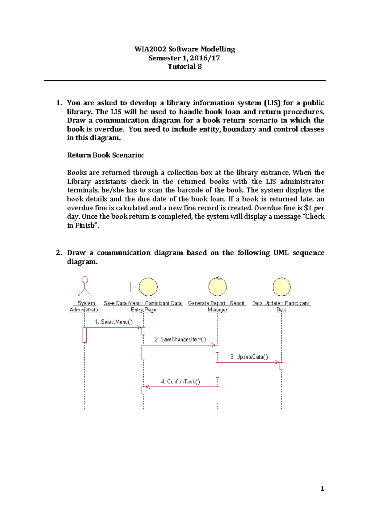 T-2002-08- Tutorial 8 - Communication Diagram - WIA2002 Software Modelling Semester 1, 2016/17 ...