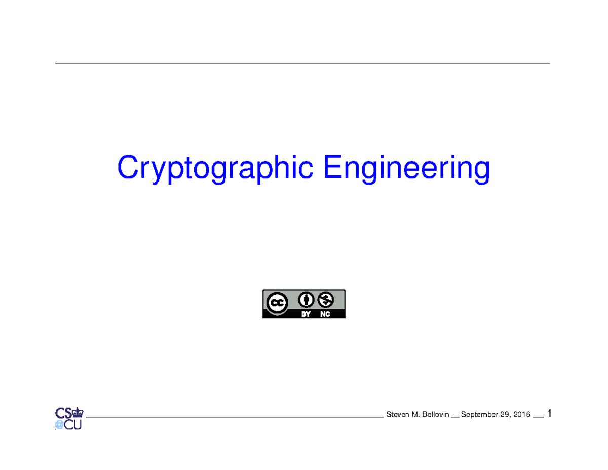 Cryptographic Engineering - Bellovin September 29, 2016 1 Encryption ...