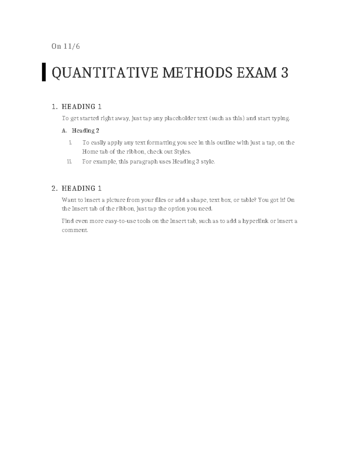 Final Exam Study Guide - On 11/ QUANTITATIVE METHODS EXAM 3 1. HEADING 1 To get started right ...