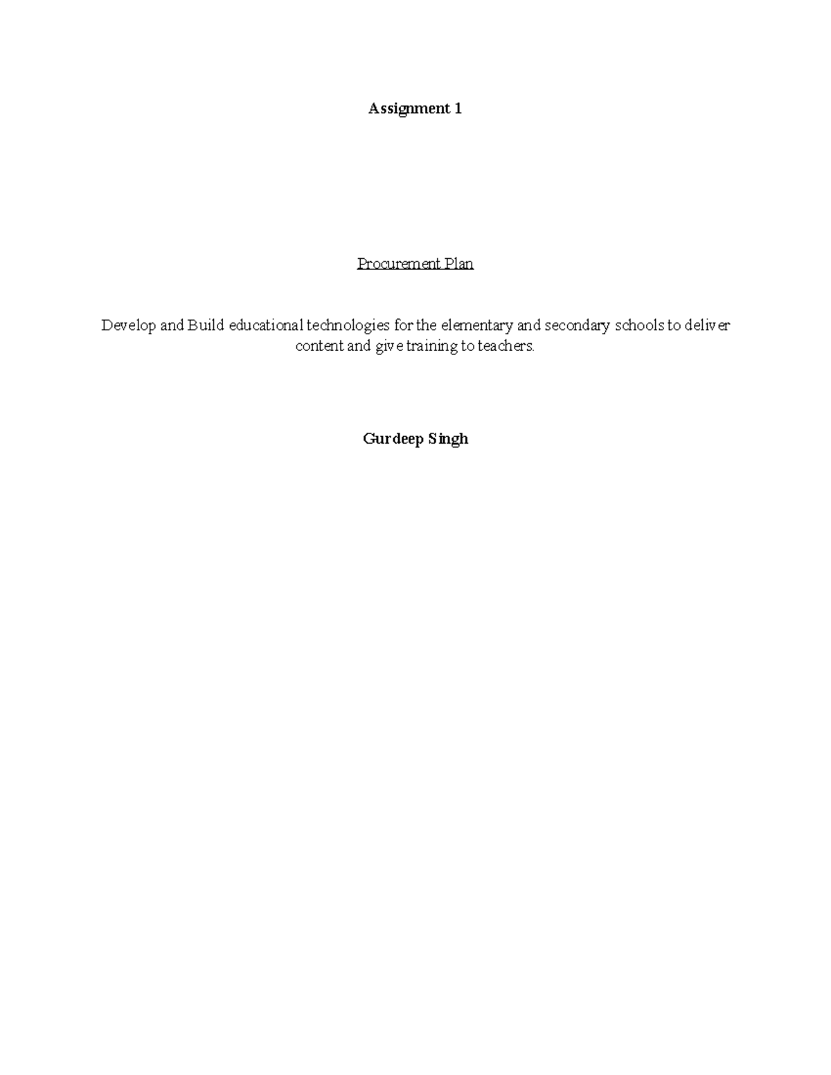 Assignment 1 Procurement plan - Assignment 1 Procurement Plan Develop and Build educational ...