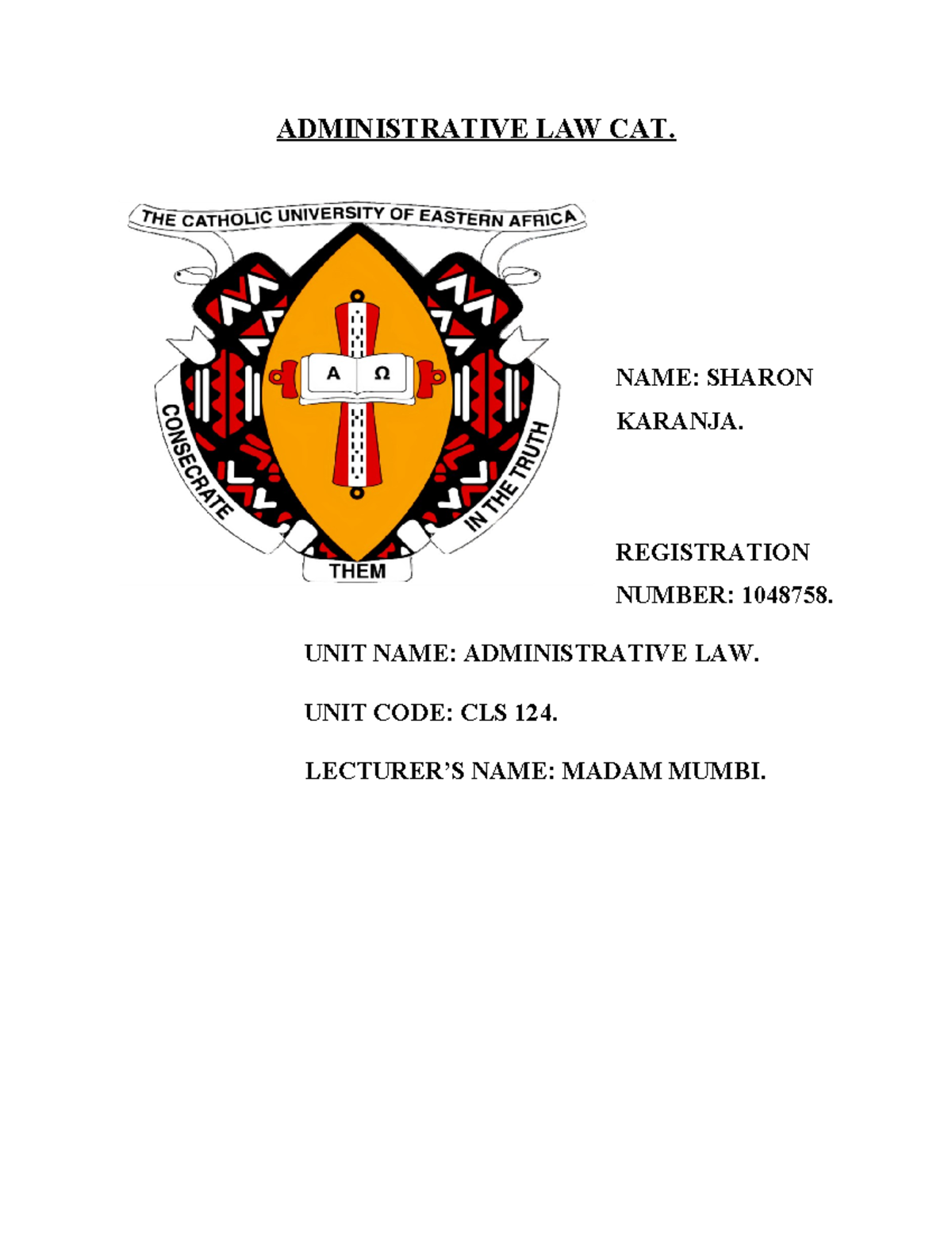 Administrative LAW CAT 1 - ADMINISTRATIVE LAW CAT. NAME: SHARON KARANJA ...