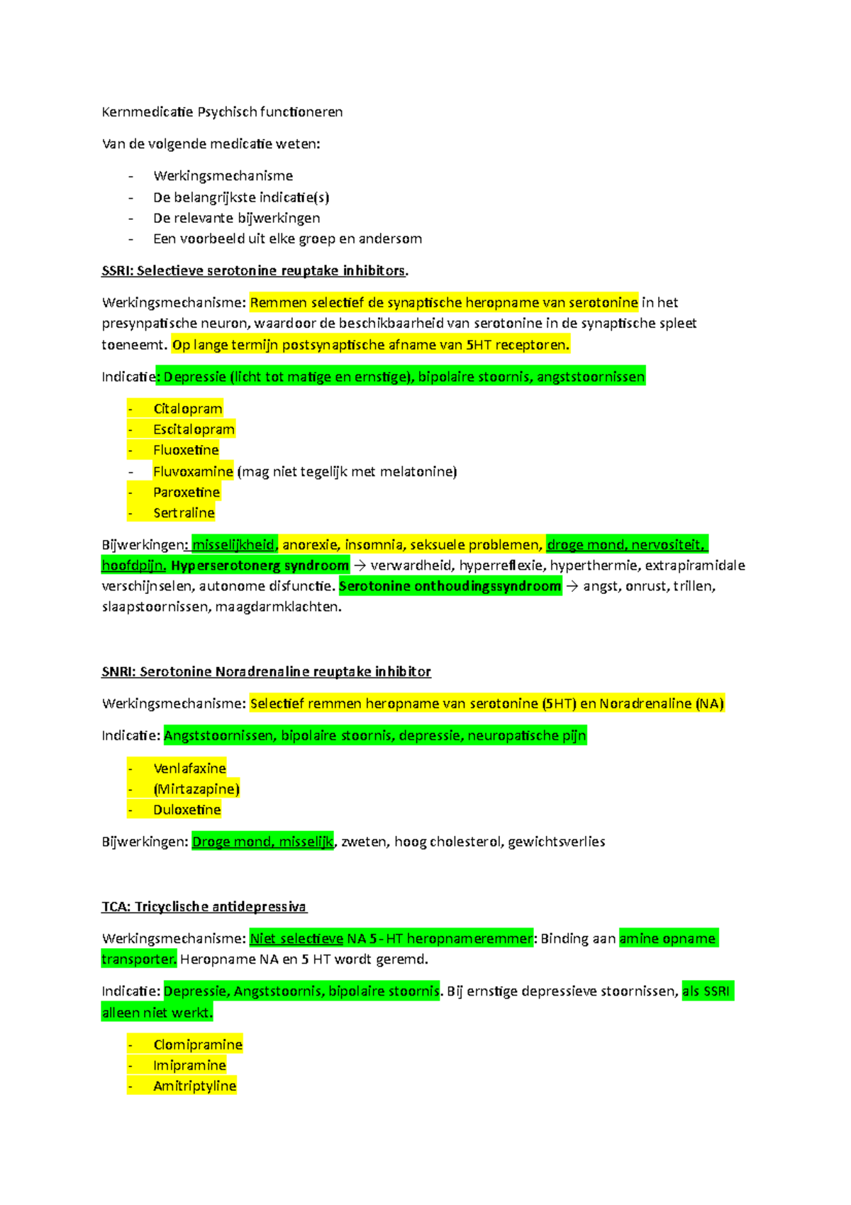 Kernmedicatie Psychisch functioneren - Werkingsmechanisme: Remmen selectief de synaptische ...