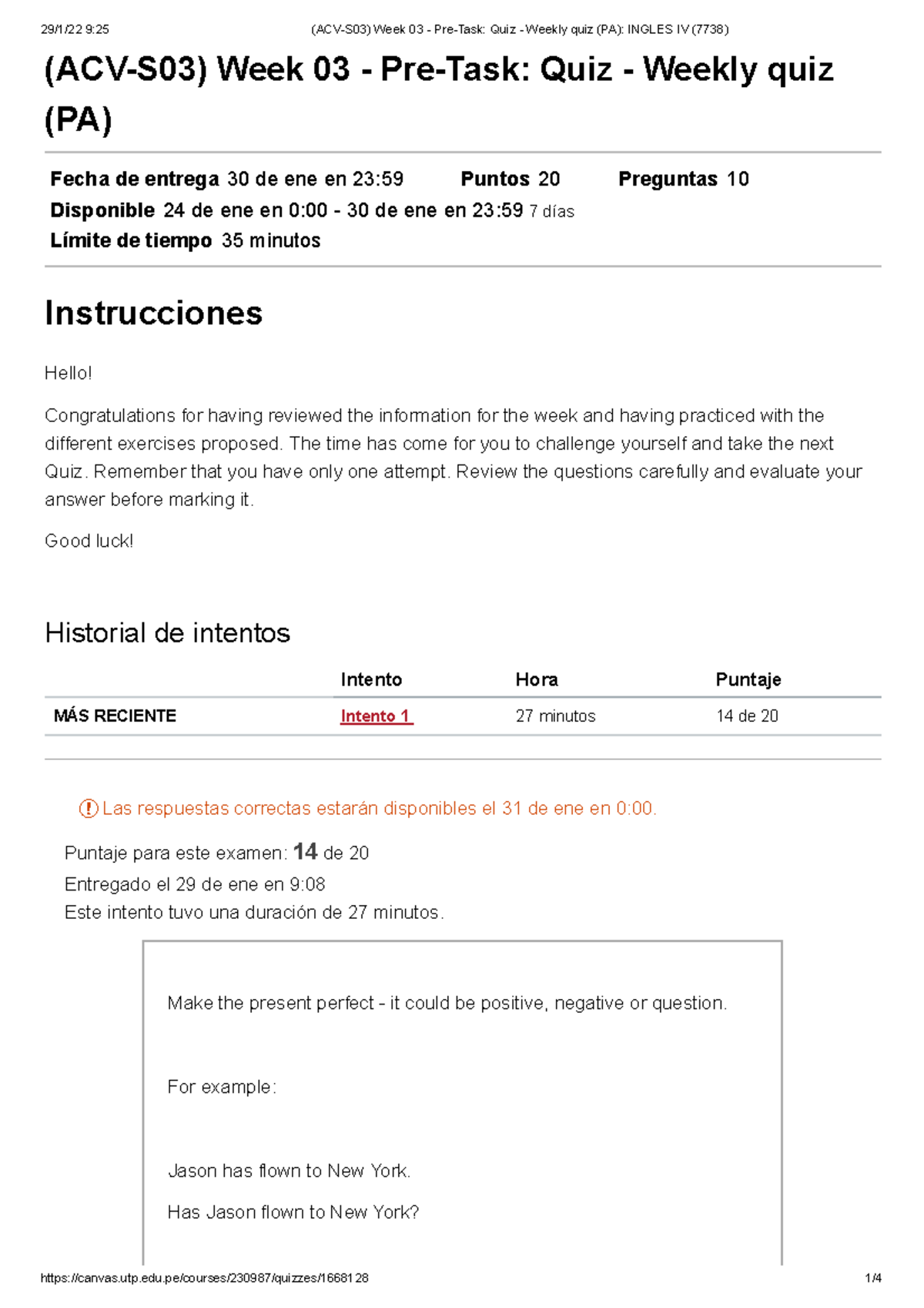 (ACV-S03) Week 03 - Pre-Task Quiz - Weekly quiz (PA) Ingles IV (7738) - (ACV-S03) Week 03 ...