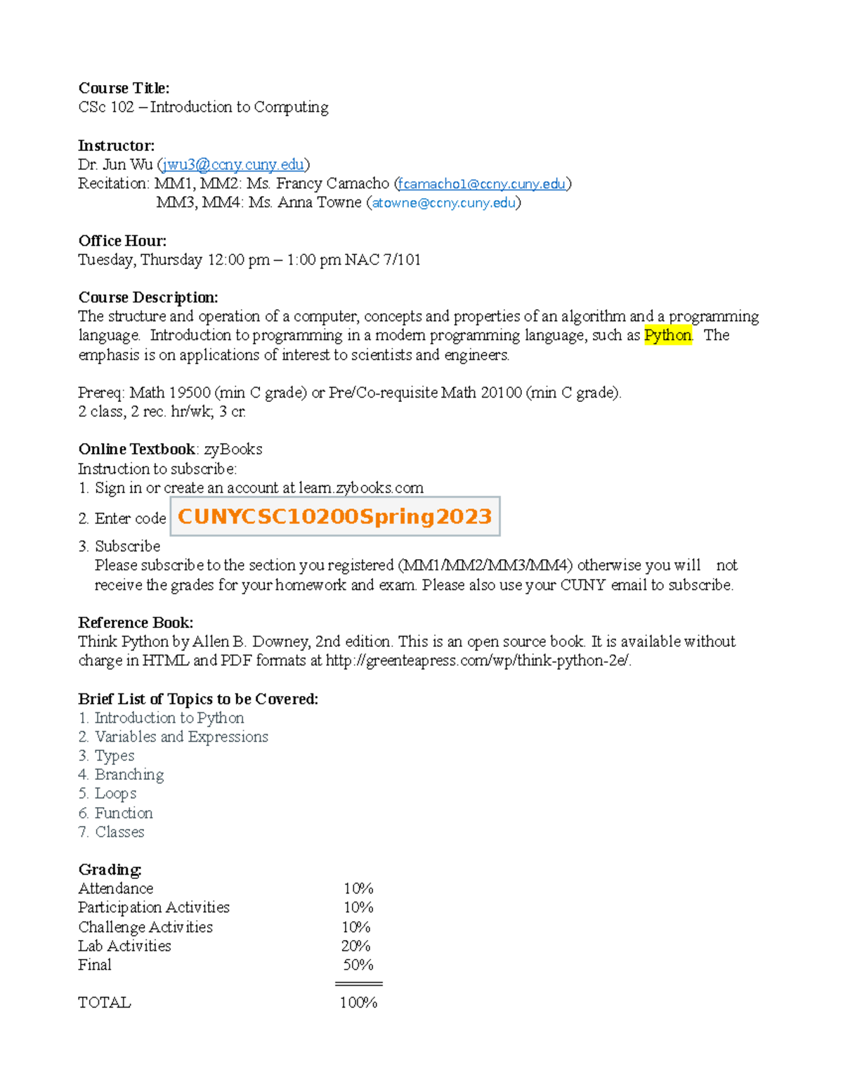 Csc 10200 Syllabus Hkh Course Title Csc 102 Introduction To Computing Instructor Dr Jun