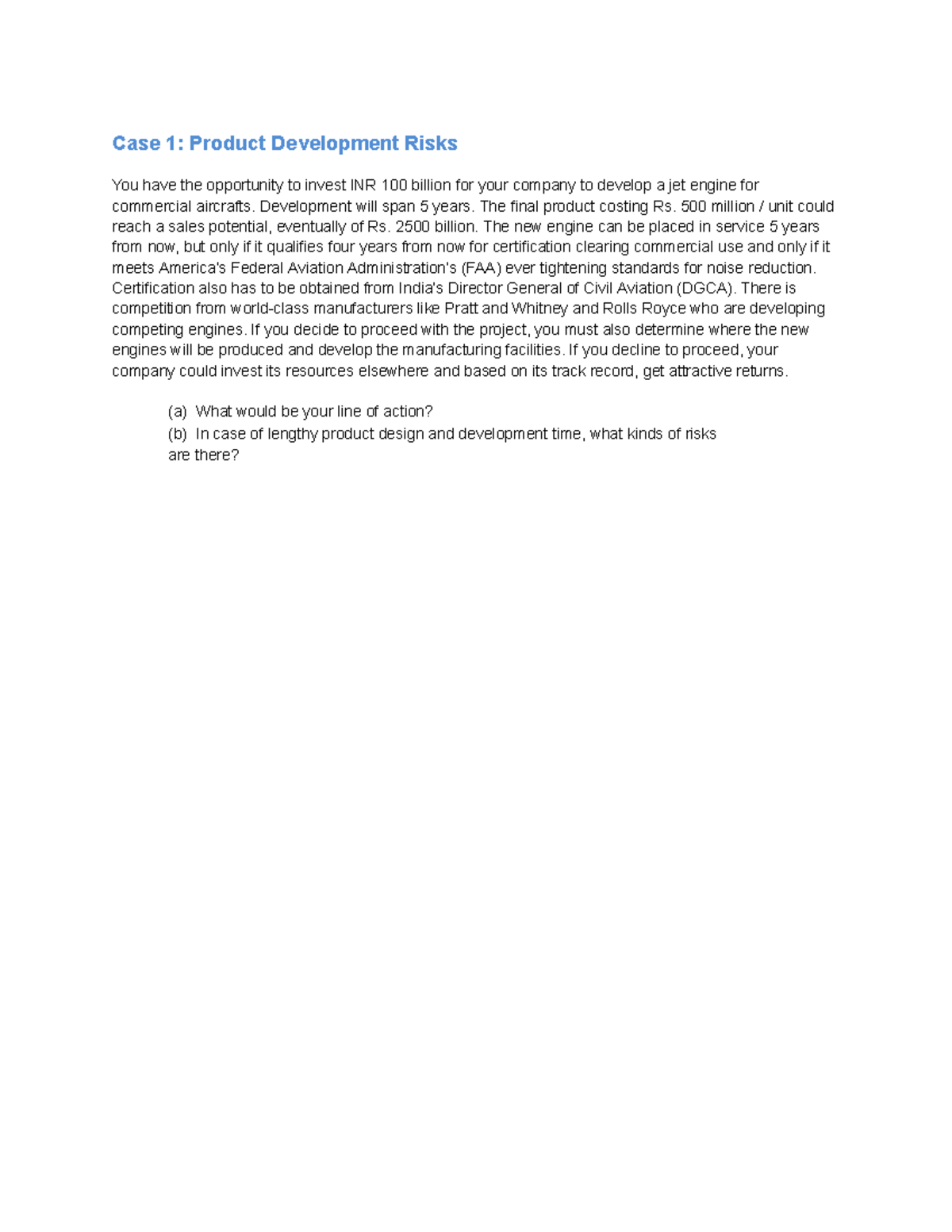 Case 1 Product Development Risks - Case 1: Product Development Risks You have the opportunity to ...