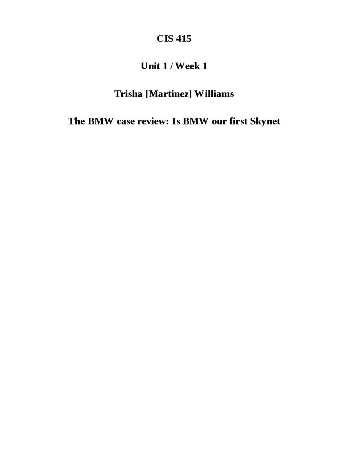 Is BMW our first Skynet - case study - CIS 415 Unit 1 / Week 1 Trisha ...