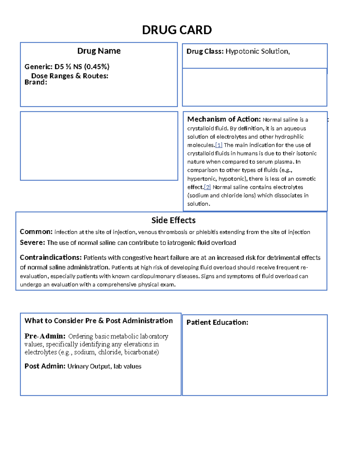 D5 half NS - Drug Card - DRUG CARD Drug Name Generic: D5 ½ NS (0%) Brand: Drug Class: Hypotonic ...