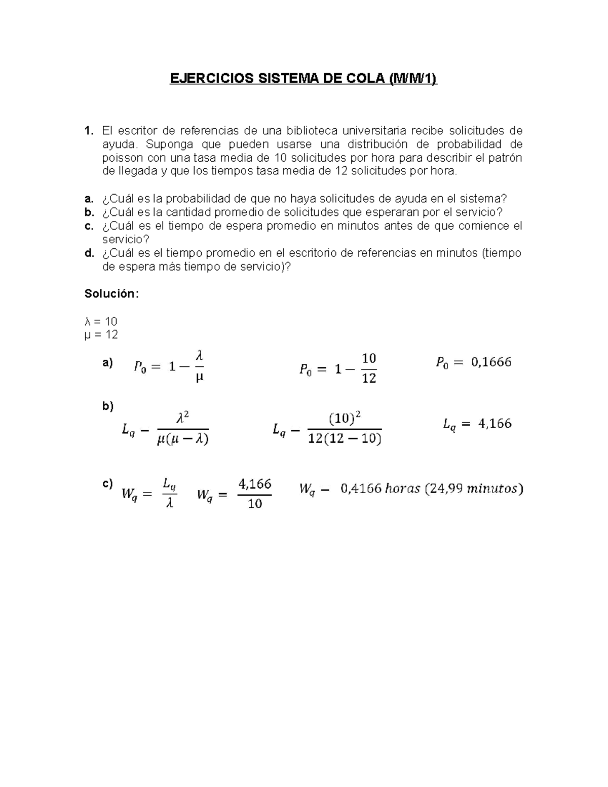 Ejercicios sistema de cola mm1 - EJERCICIOS SISTEMA DE COLA (M/M/1) 1 ...