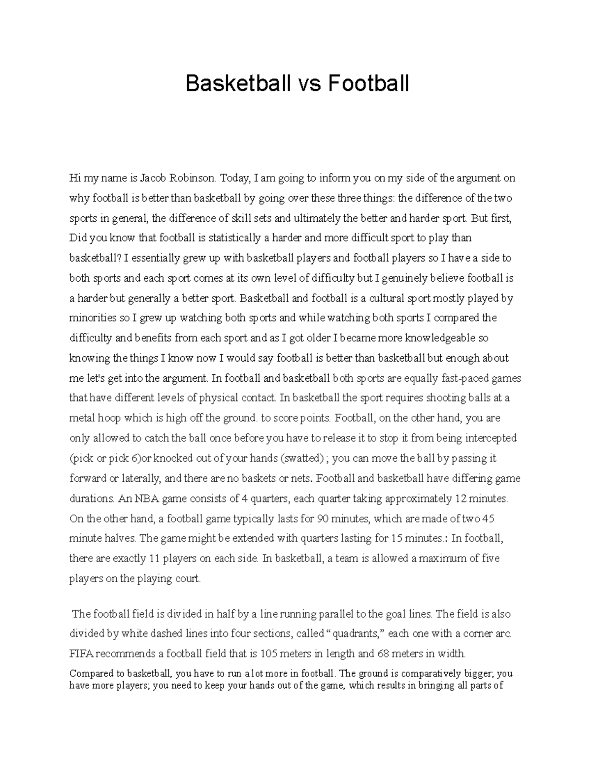 Argumentative Speech - Basketball vs Football Hi my name is Jacob ...