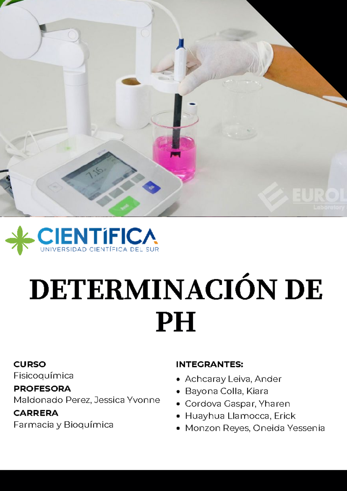 Informe DEL Laboratoriofisicoquimica Semana 6 - DETERMINACIÓN DE PH Achcaray Leiva, Ander Bayona ...
