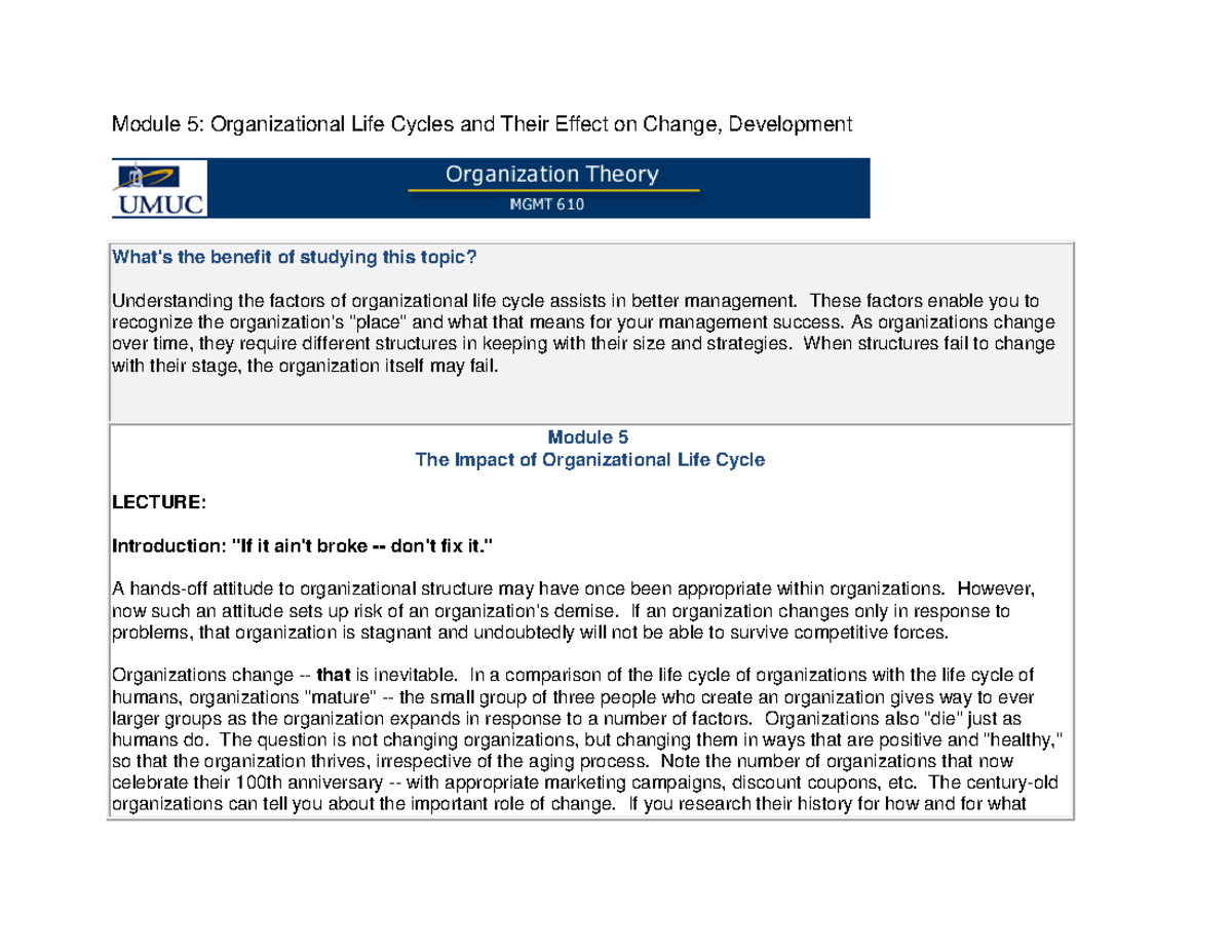 Module 5 - Organizational Life Cycle - These factors enable you to recognize the organization's ...