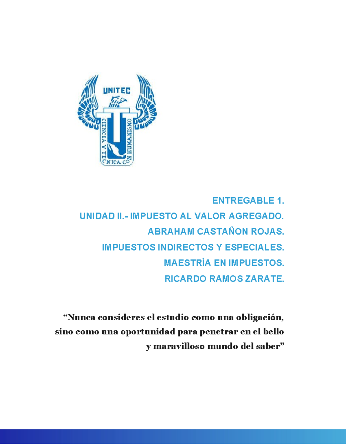 Entregable 1 (2024) - ENTREGABLE 1. UNIDAD II.- IMPUESTO AL VALOR ...