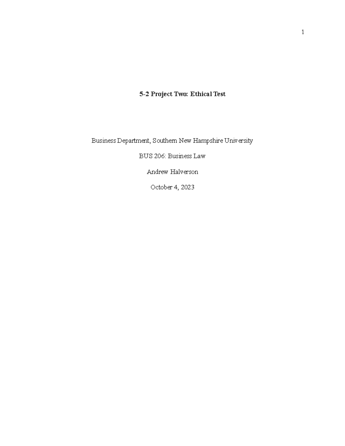 BUS 206 - P2 Ethical Test - 1 5-2 Project Two: Ethical Test Business ...