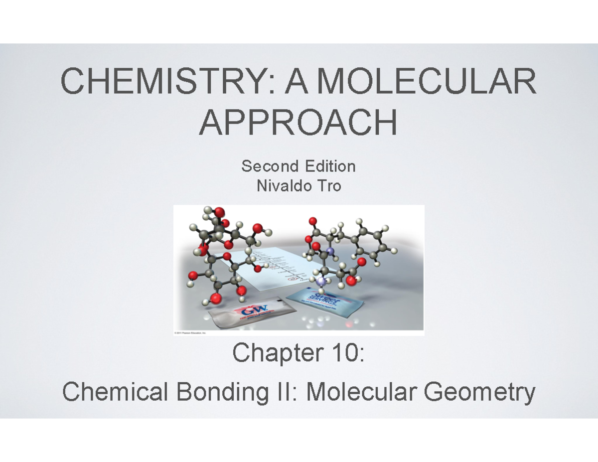 Chapter 10 Molecular Geometry - CHEMISTRY: A MOLECULAR APPROACH Second ...