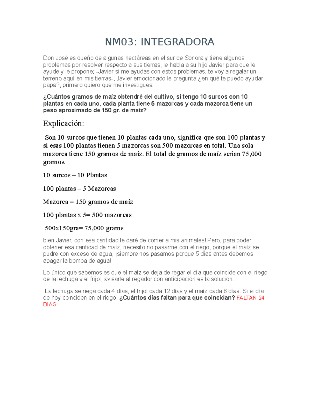 NM03 Integradora - hbjvgvjv - NM03: INTEGRADORA Don José es dueño de algunas hectáreas en el sur ...