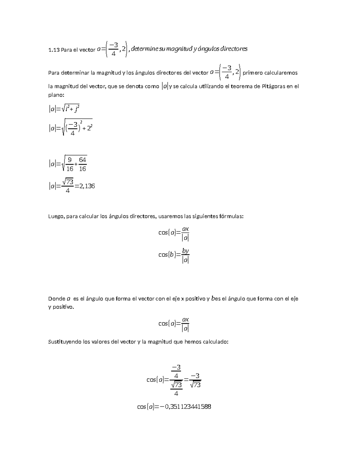 Calculo multivariado paso 2 - 1 Para el vector a=( − 3 4 , 2 ...