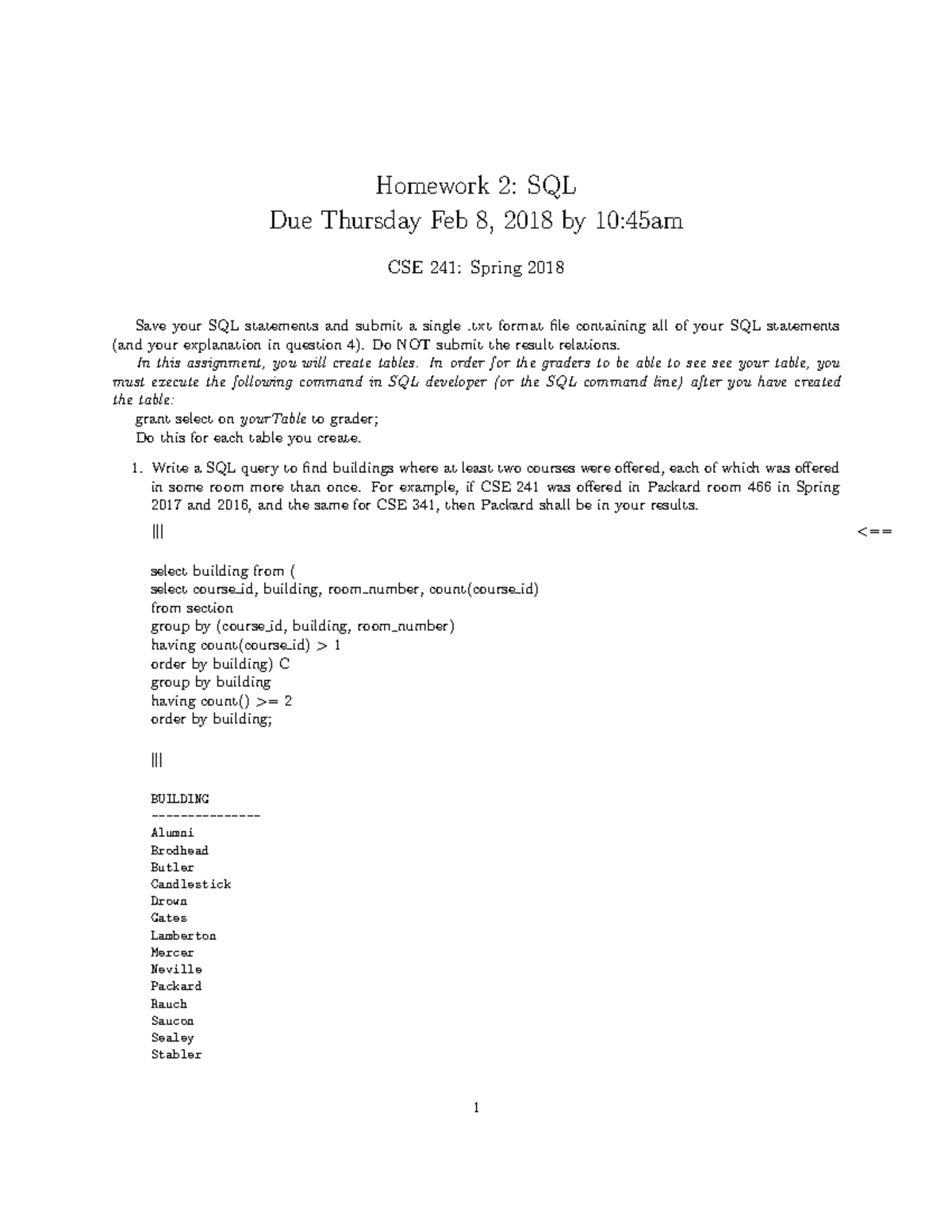H02Soln - Homework 2: SQL Due Thursday Feb 8, 2018 by 10:45am CSE 241 ...