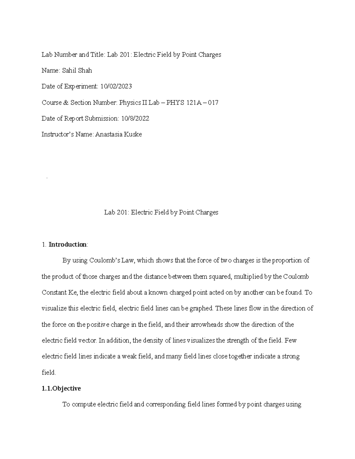 Lab 201 - homework - Lab Number and Title: Lab 201: Electric Field by Point Charges Name: Sahil ...