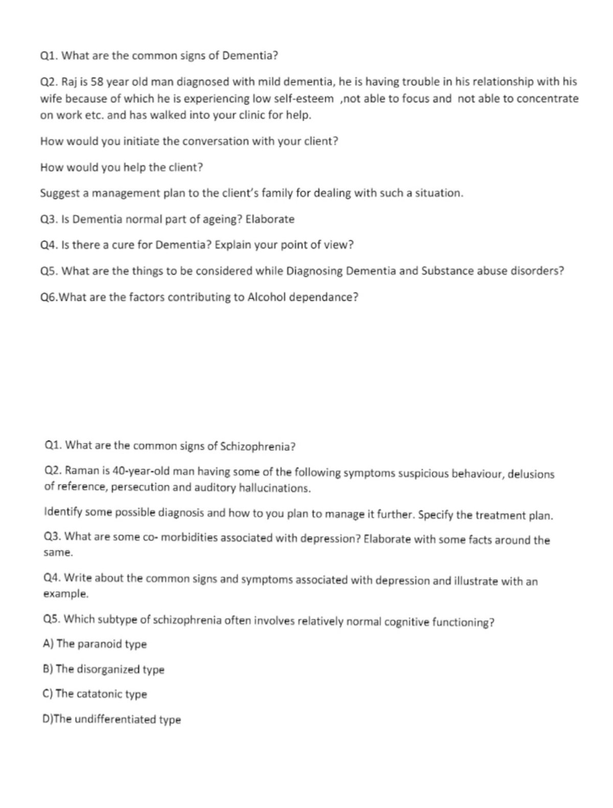 CPI2 Assignments - Ql. What are the common signs of Dementia? Q2. Raj is 58 year old man ...