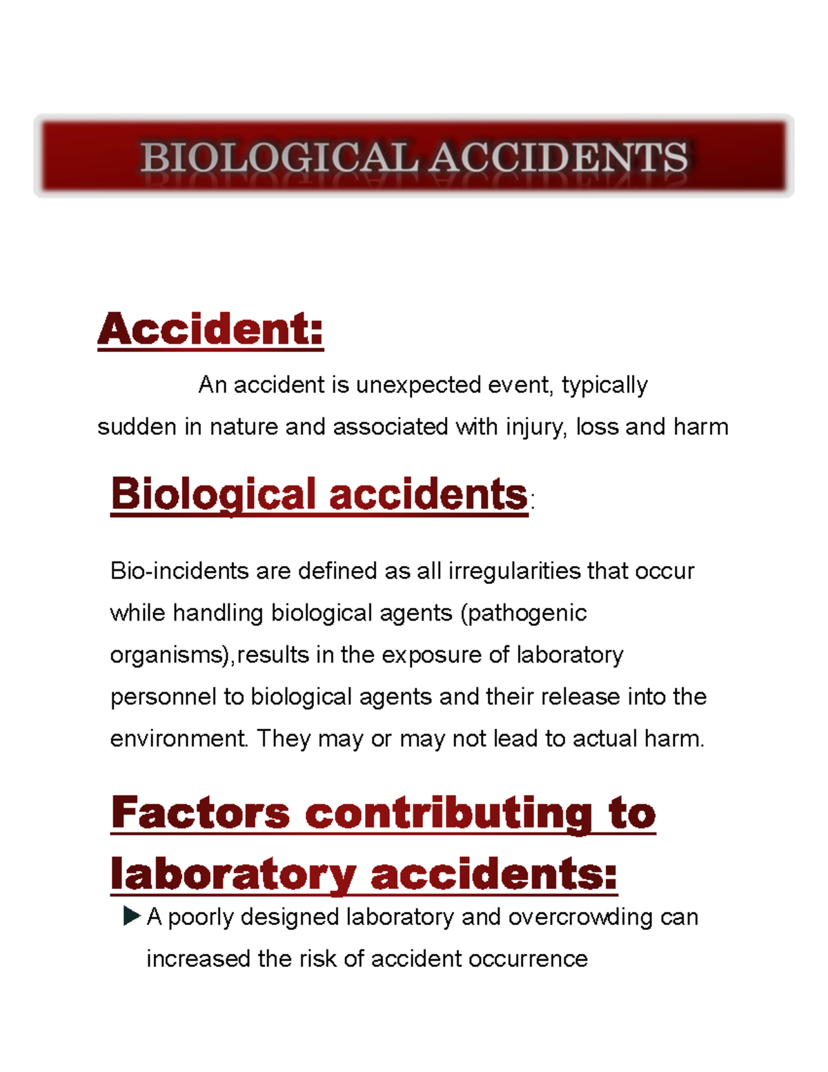 Biological accidents - An accident is unexpected event, typically ...