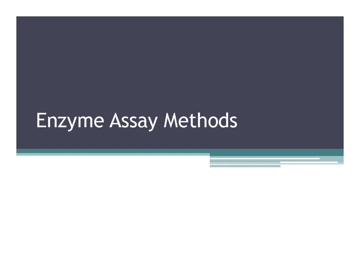 Enzyme assay methods - These are lecture notes that can be very useful ...