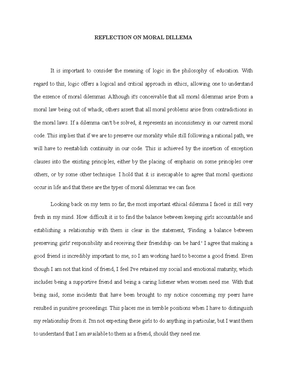 Reflection ON Moral Dillema - REFLECTION ON MORAL DILLEMA It is ...