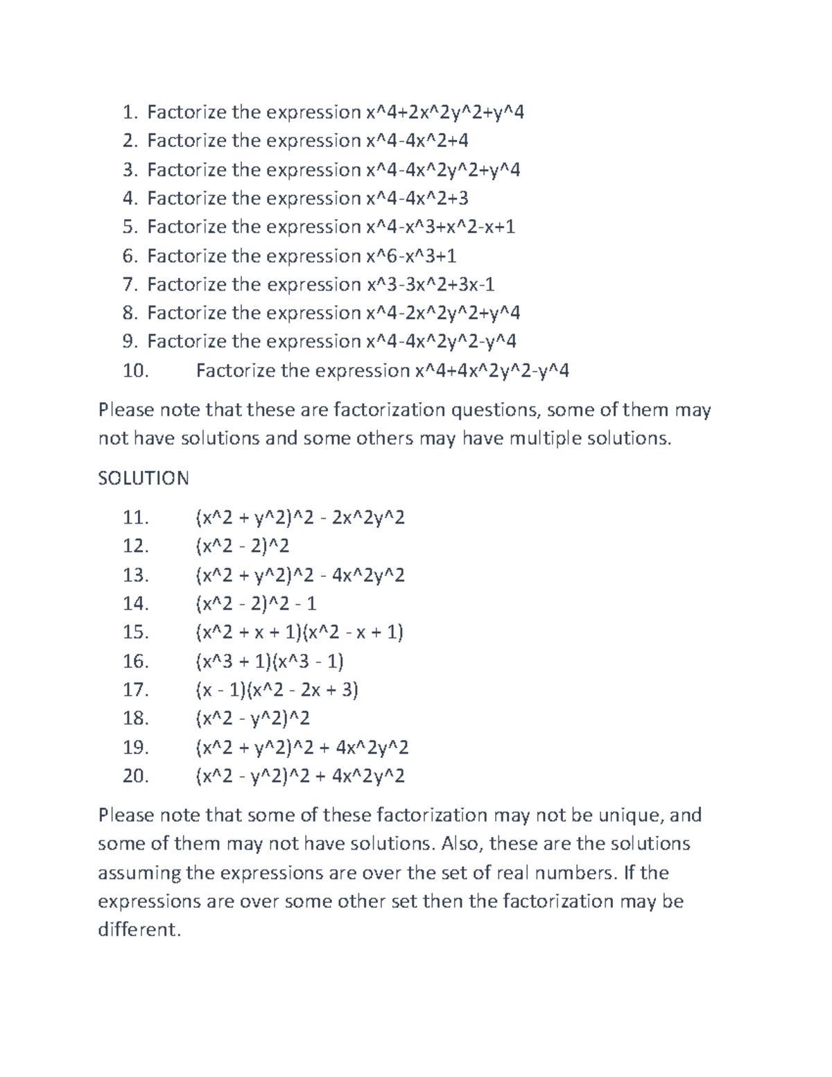 factorization Exercices 3 - Factorize the expression x^4+2x^2y^2+y^ Factorize the expression ...