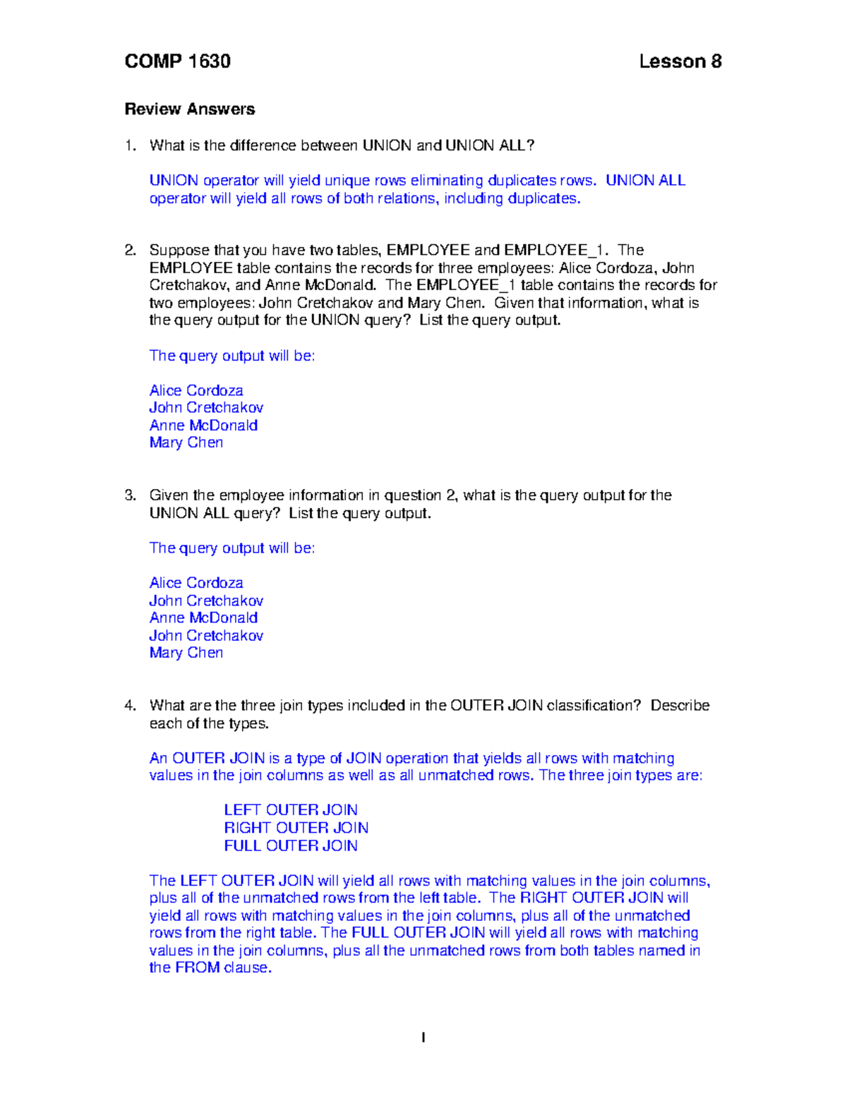 Comp 1630 Lesson 8 Answers - Review Answers What is the difference between UNION and UNION ALL ...
