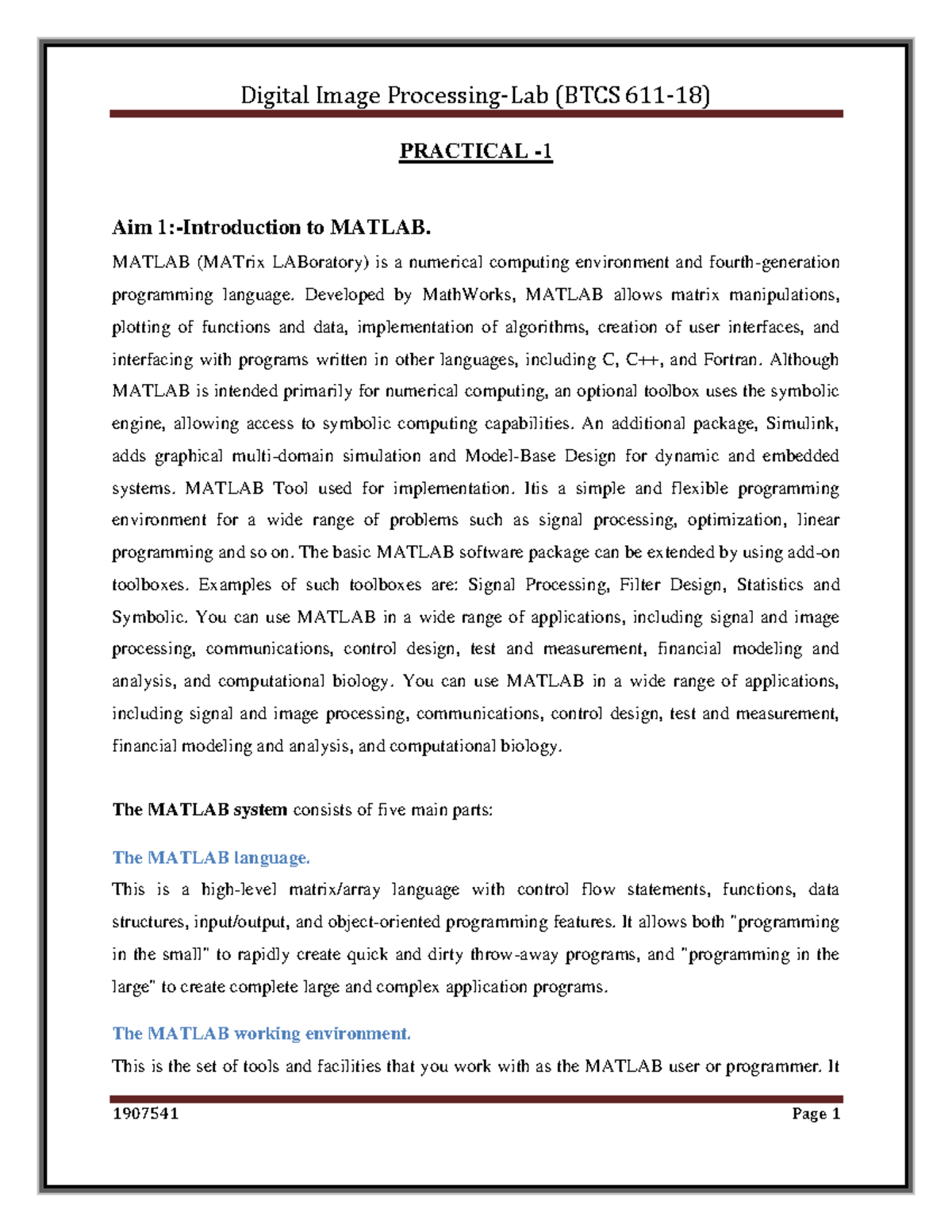 Dip - PRACTICAL - Aim 1:-Introduction to MATLAB. MATLAB (MATrix LABoratory) is a numerical ...