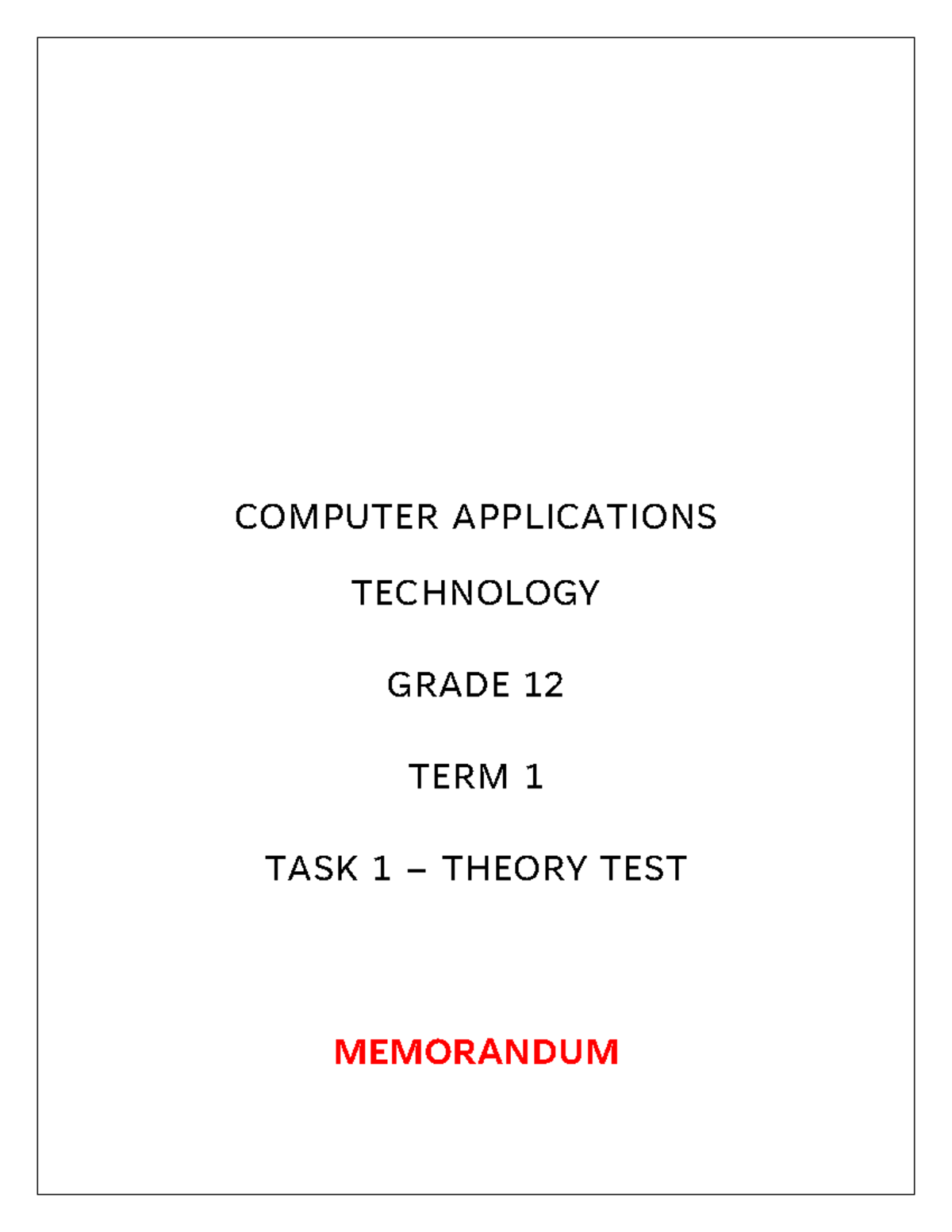 GR 12 CAT Theory MEMO - COMPUTER APPLICATIONS TECHNOLOGY GRADE 12 TERM ...