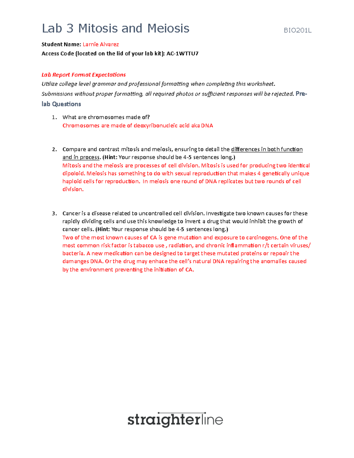 BIO201 with lab - Student Name: Larnie Alvarez Access Code (located on the lid of your lab kit ...