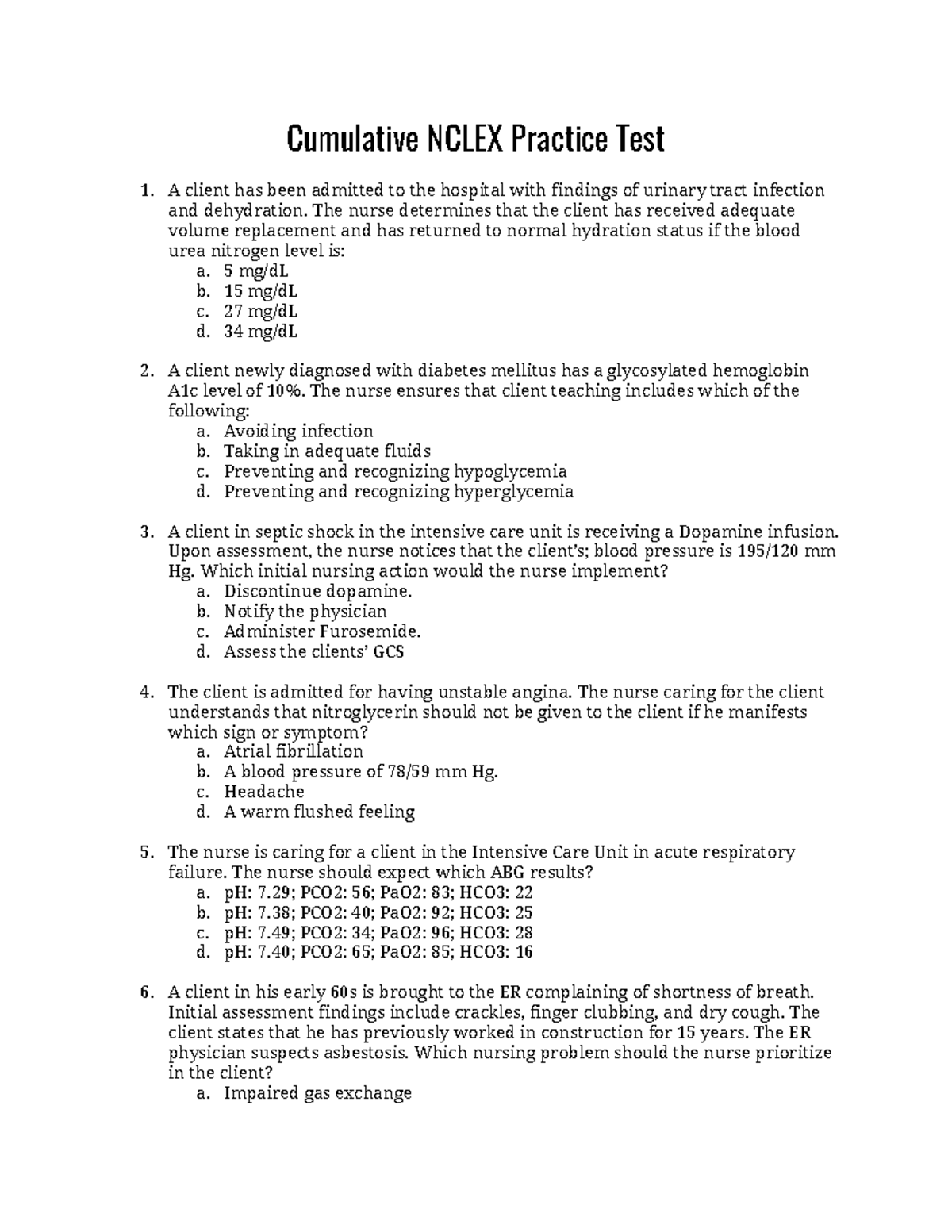 Cumulative Practice Exam - Cumulative NCLEX Practice Test A client has ...