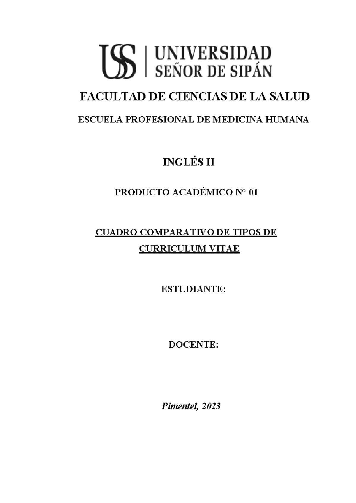 Pa1 ingles 2024 - FACULTAD DE CIENCIAS DE LA SALUD ESCUELA PROFESIONAL DE MEDICINA HUMANA INGLÉS ...