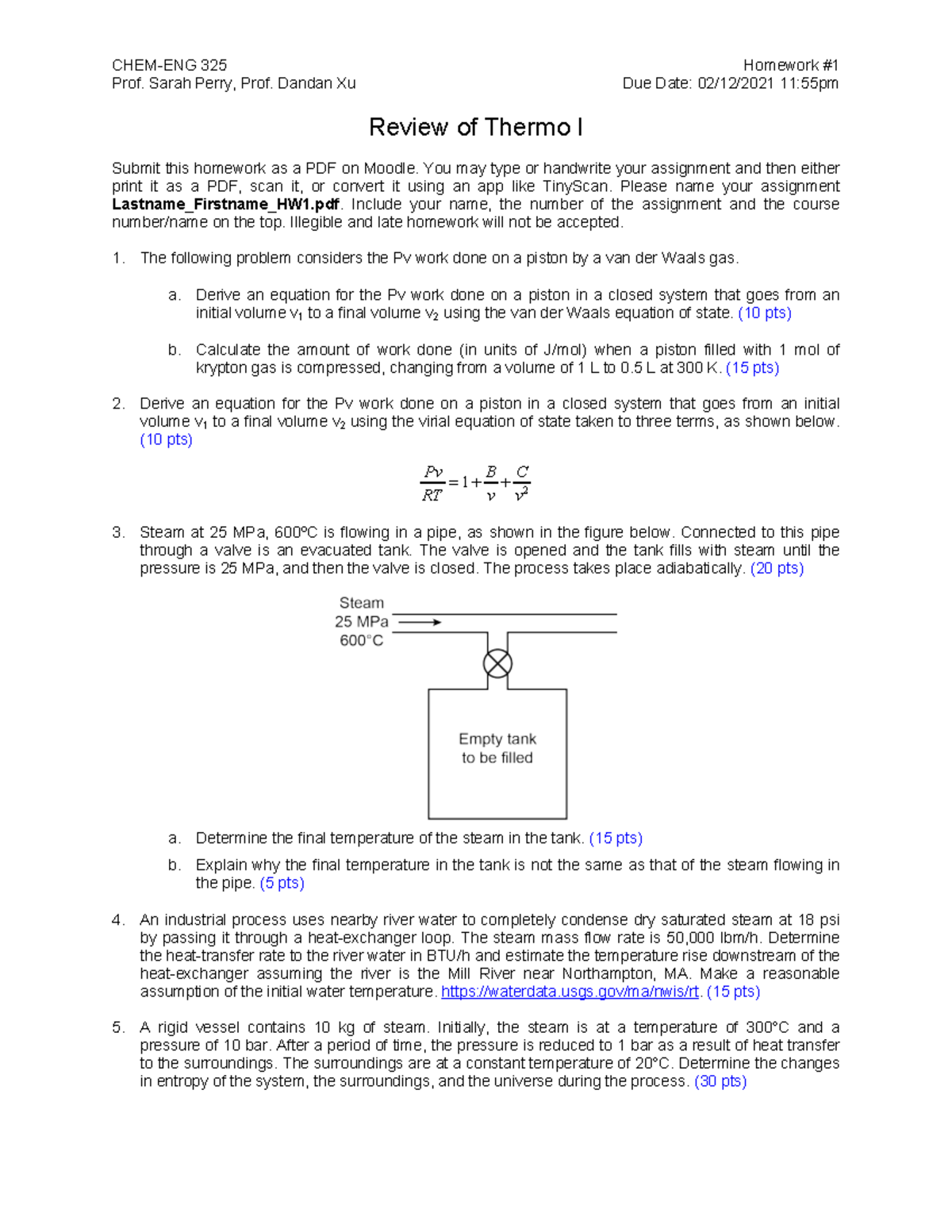 Thermo II HW2:Thermo I Review - CHEM-ENG 325 Homework # Prof. Sarah Perry, Prof. Dandan Xu Due ...