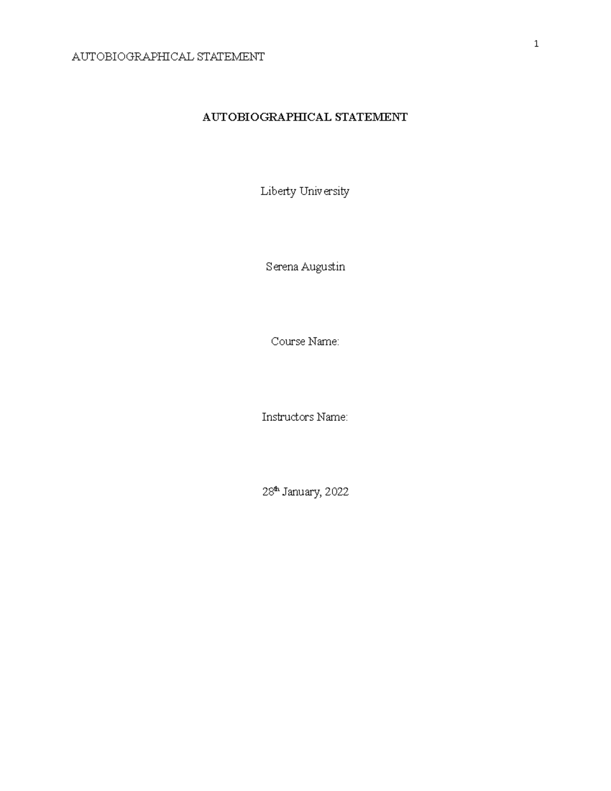 Autobiographical Statement LAST - AUTOBIOGRAPHICAL STATEMENT AUTOBIOGRAPHICAL STATEMENT Liberty ...