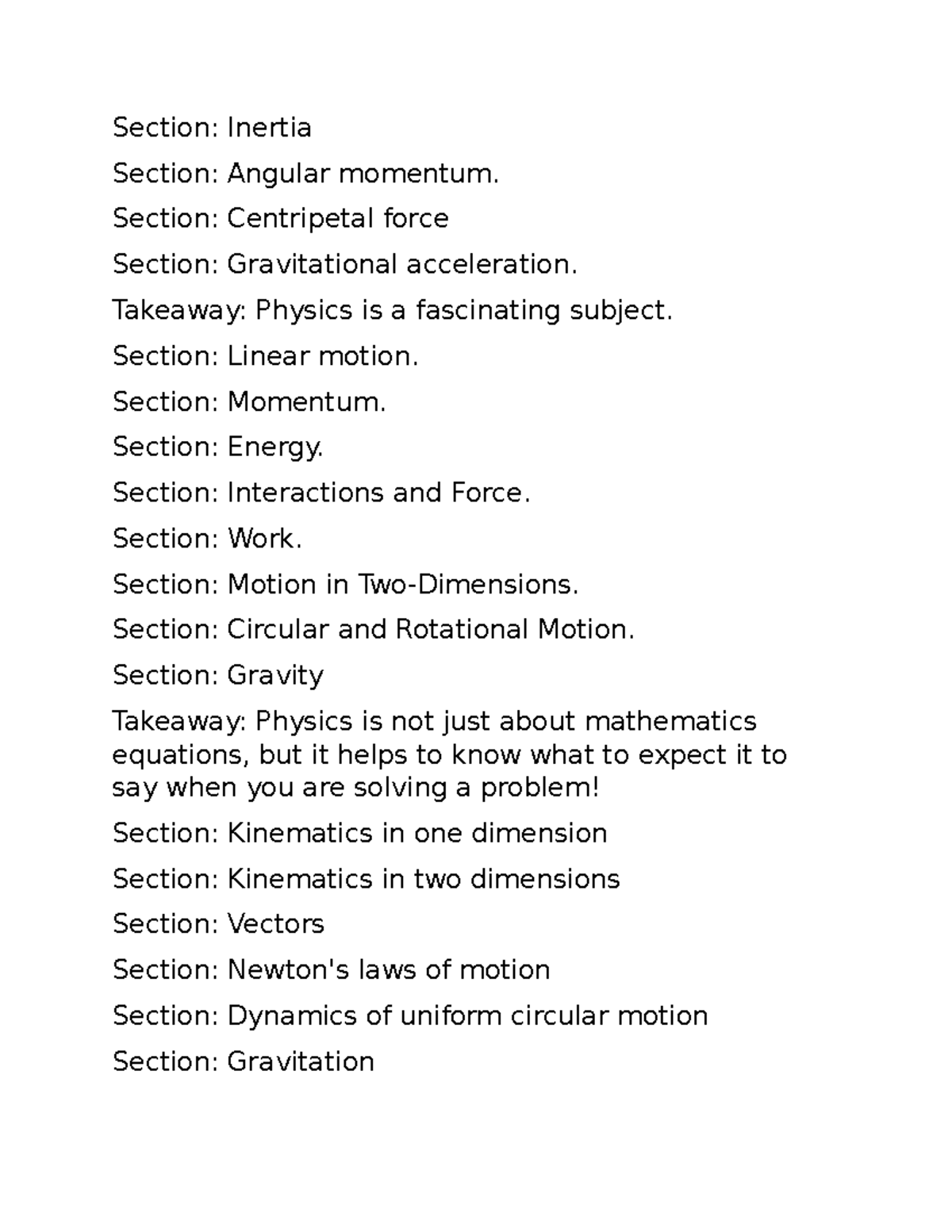 Circular and Rotational Motion - Section: Inertia Section: Angular momentum. Section ...