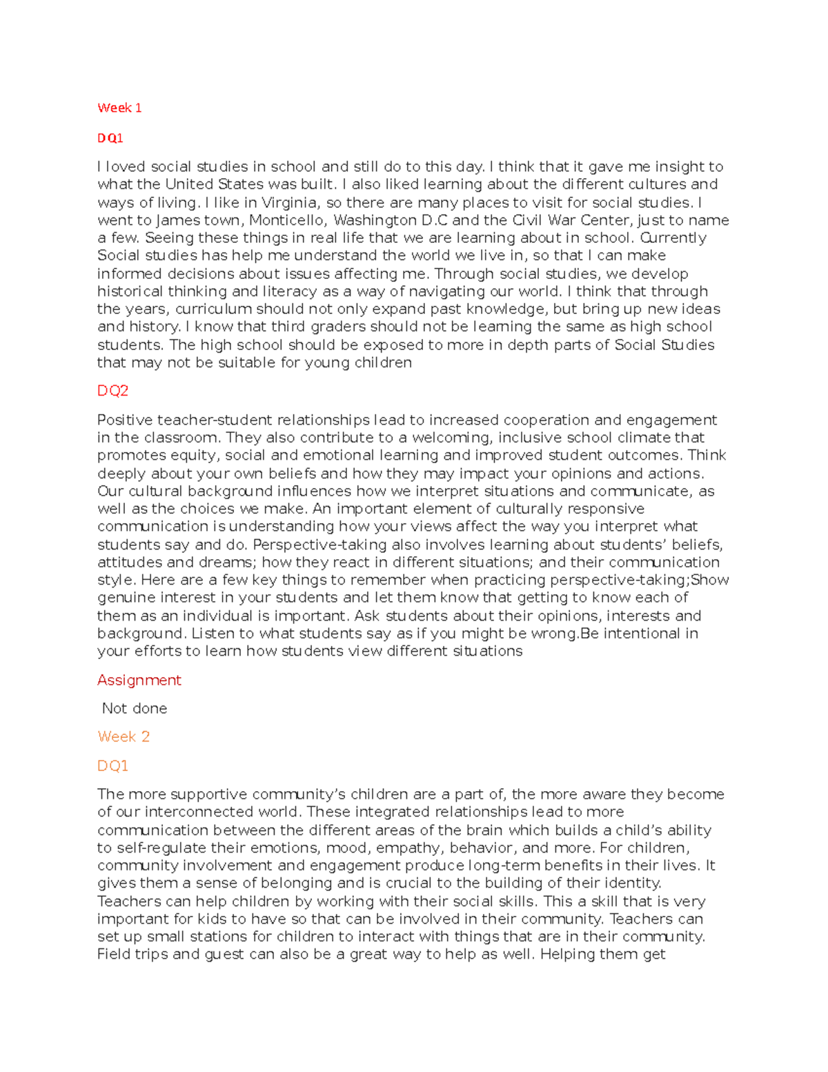 4652 - Assignment - Week 1 DQ I loved social studies in school and ...